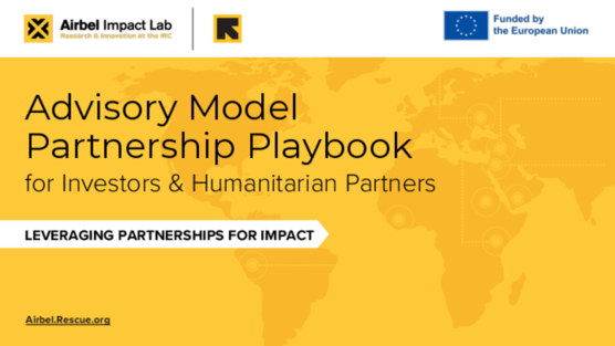 The Advisory Model for Investor and Humanitarian Partnerships | The IRC