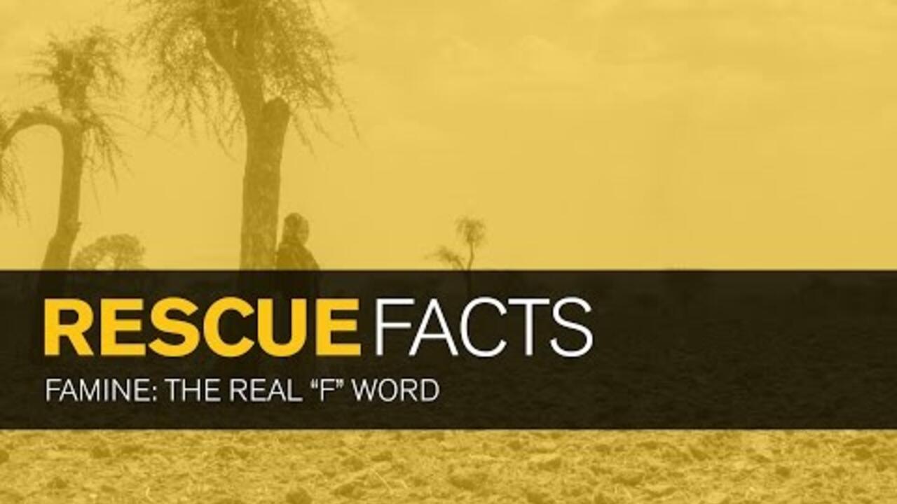 Famine: The Real "F" Word | The IRC